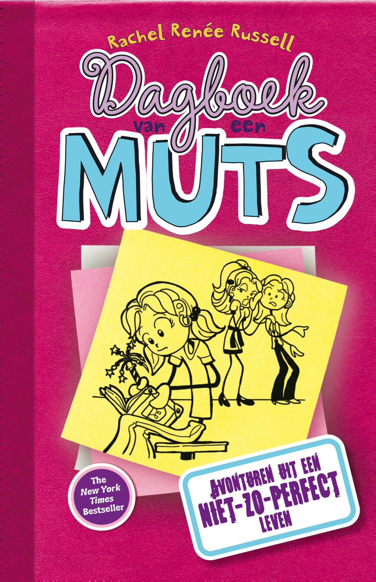 Dagboek van een muts - Avonturen uit een niet-zo-perfect leven ...