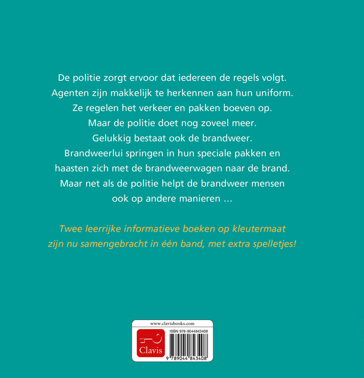 Clavis informatief - De politie en de brandweer • deboekentas.nl