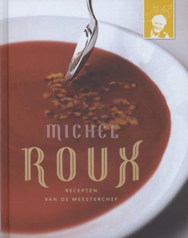 Michel Roux - Recepten van de meesterchef • deboekentas.nl